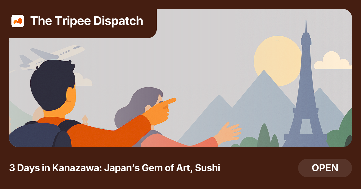 3 Days in Kanazawa: Japan’s Gem of Art, Sushi & Samurai Vibes | The ...